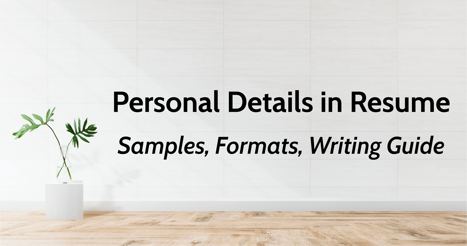 Mastering Personal Details in a Resume: What to Include and Exclude | Cake