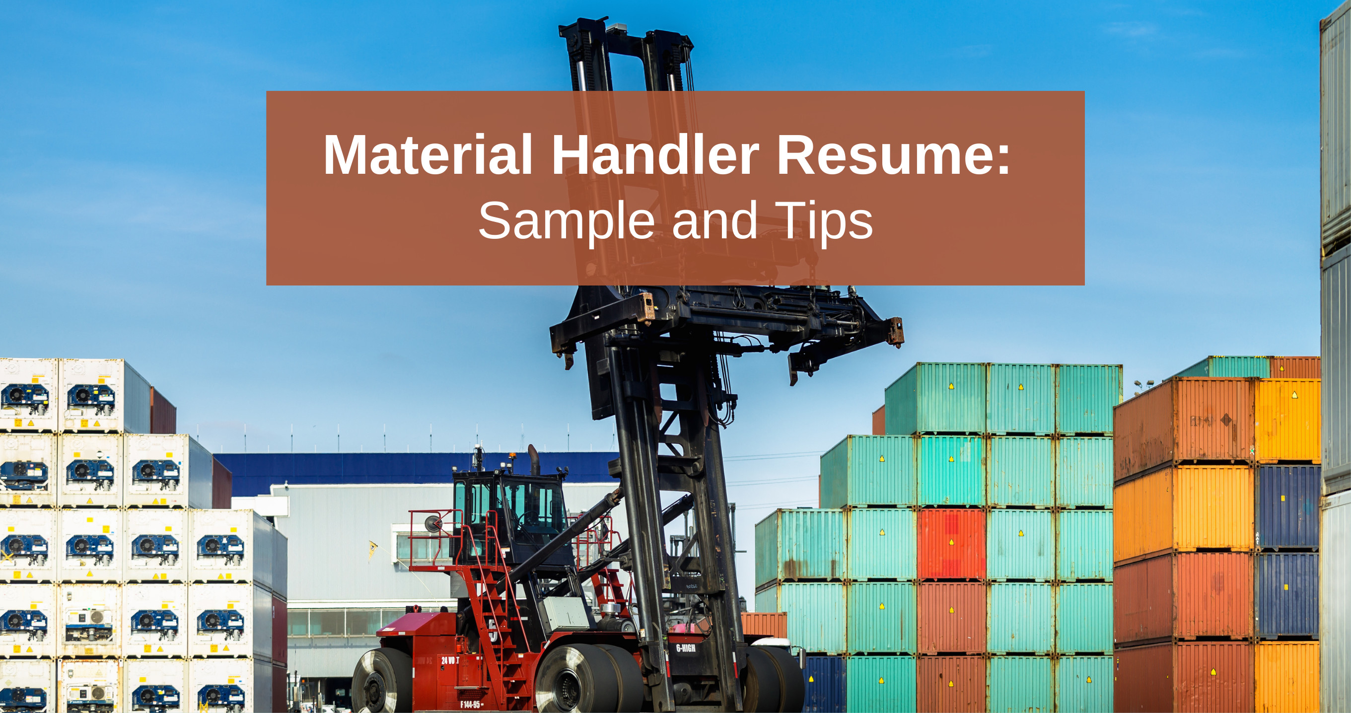 Material Handler Resume: Sample and Tips | Cake