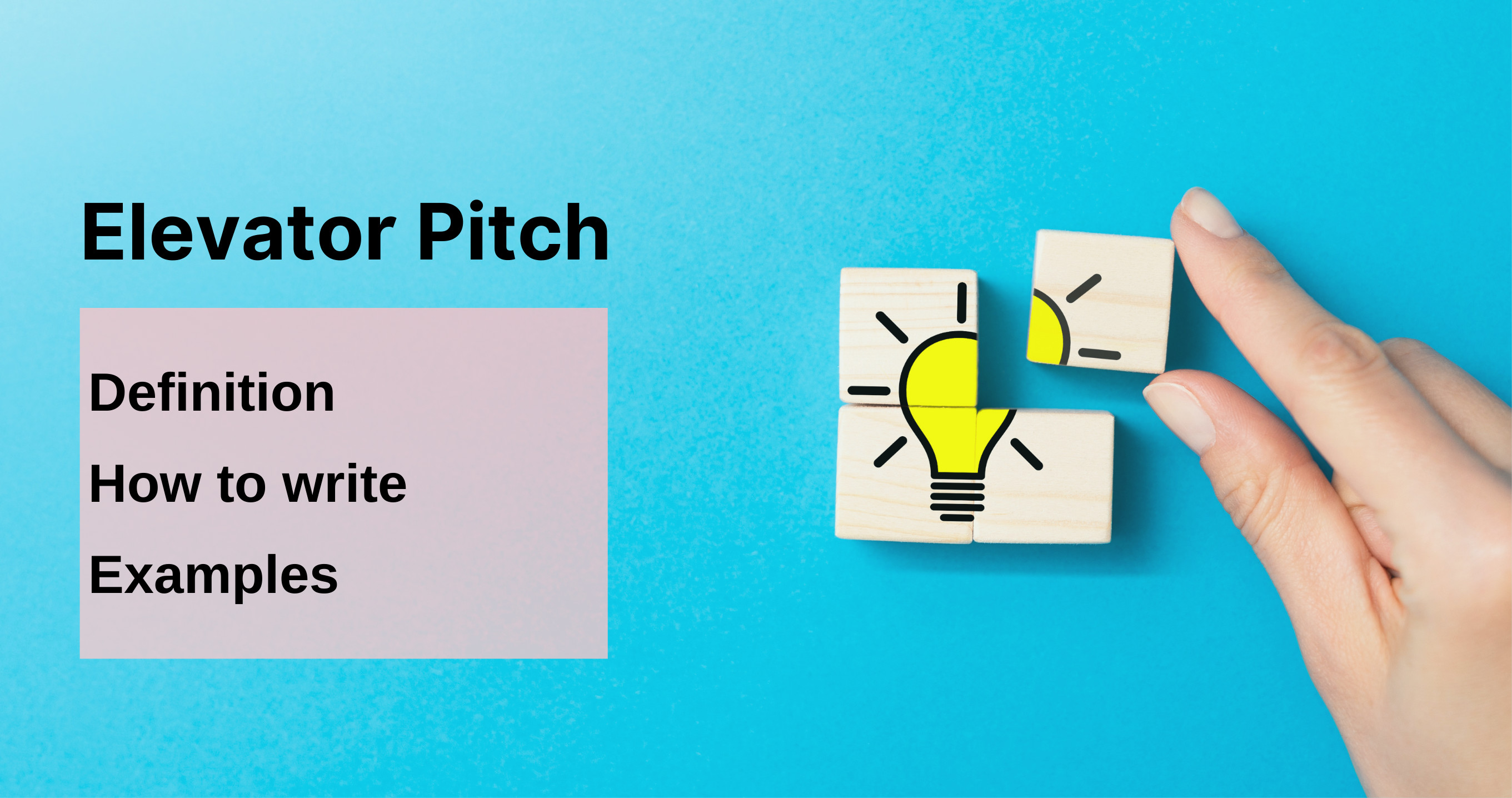 The Best Elevator Pitch: Samples and Template | Cake