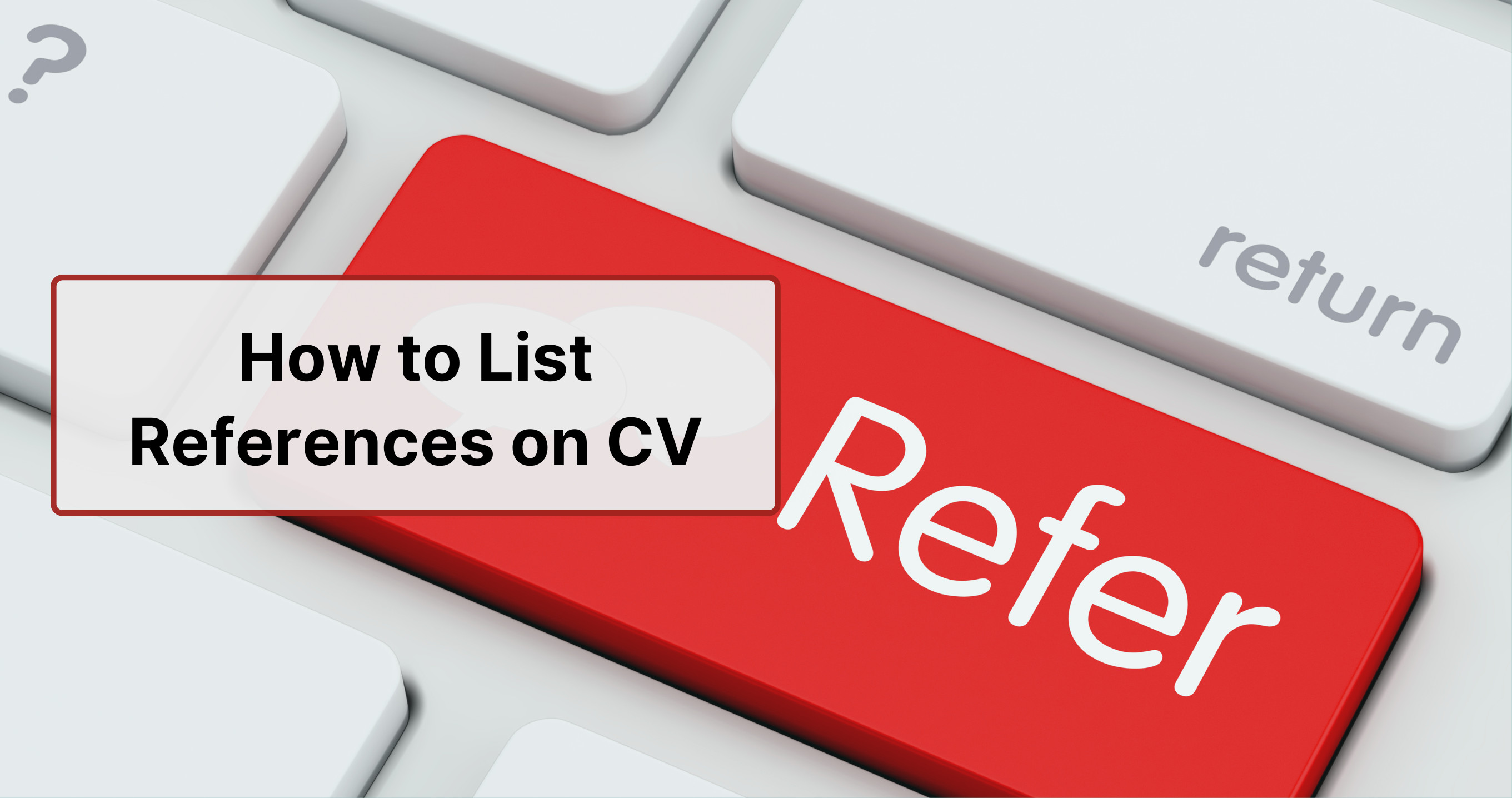 How to List References on a CV [w/ Examples + Tips] | Cake