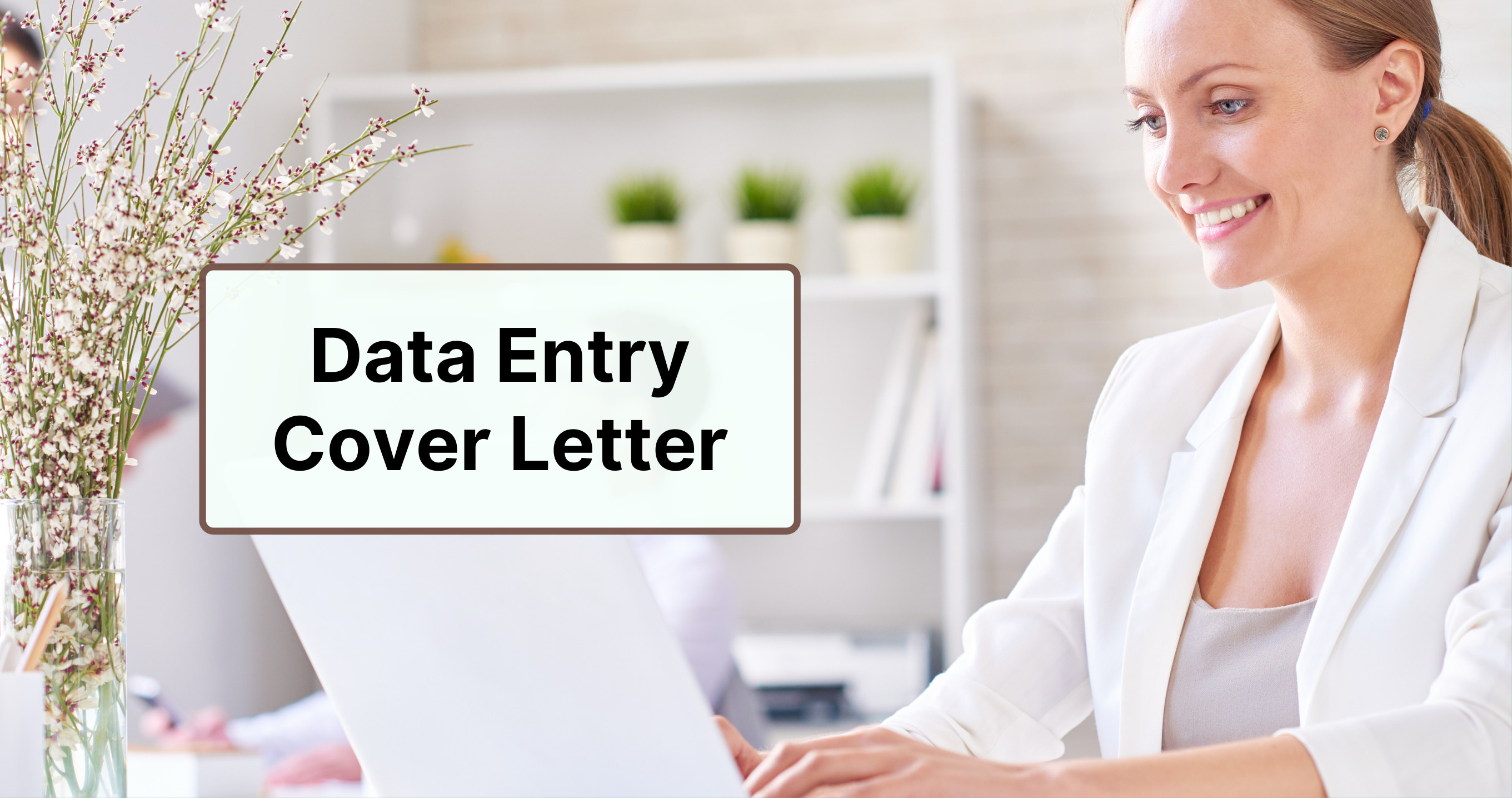 How to Write a Cover Letter for a Data Entry Job + Examples | Cake