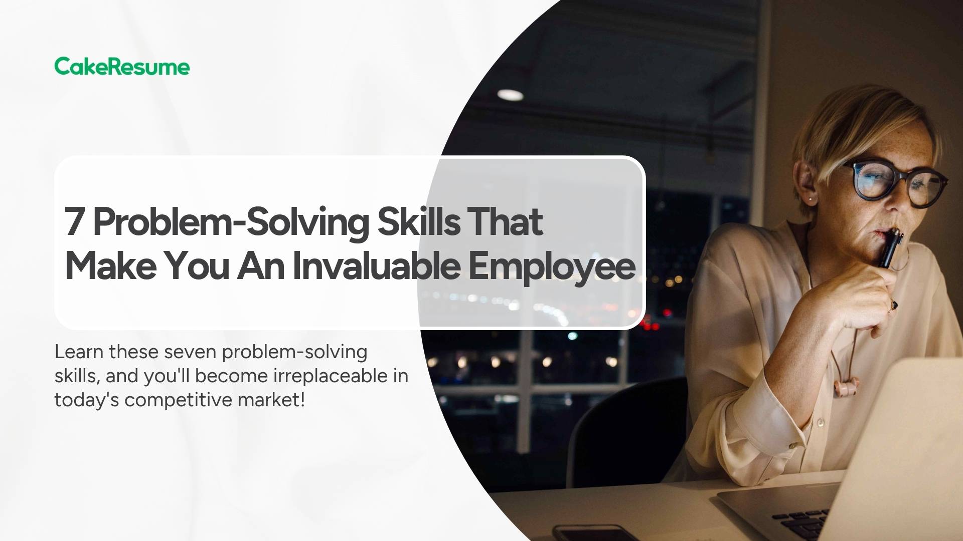 7 Problem-Solving Skills That Make You An Invaluable Employee | Cake