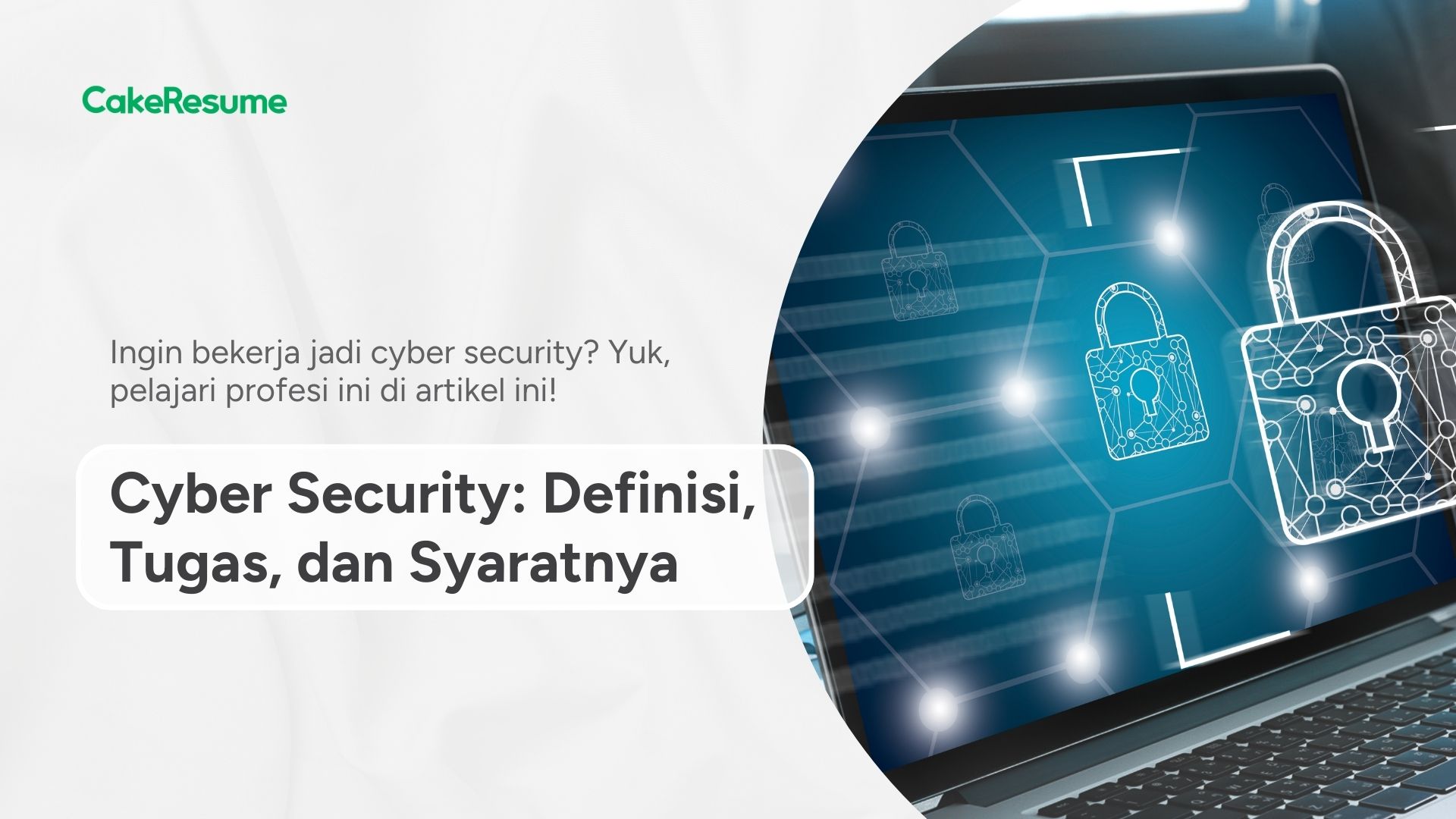 Profesi Cyber Security: Tugas, Skill, dan Syaratnya | Cake