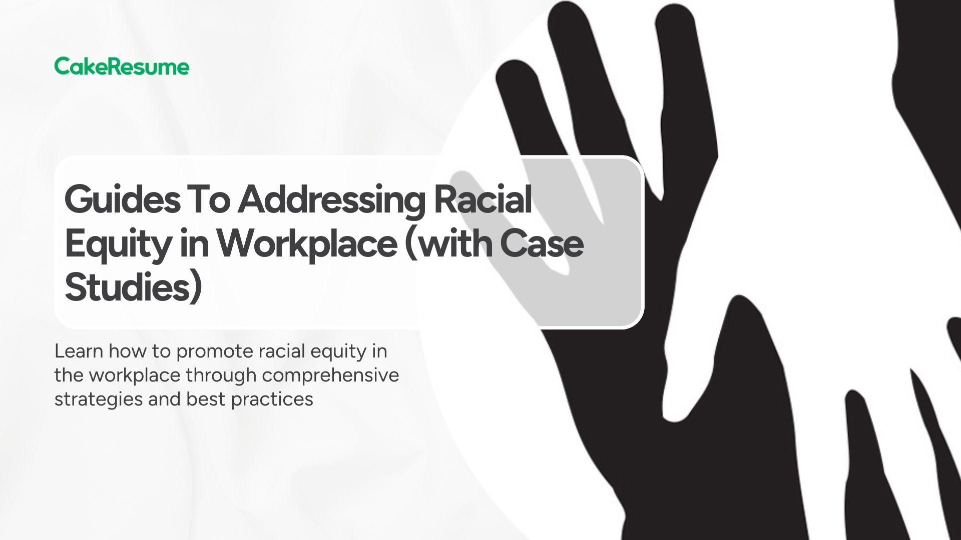 Guide to Addressing Racial Equity in Workplace (with Case Studies) | Cake
