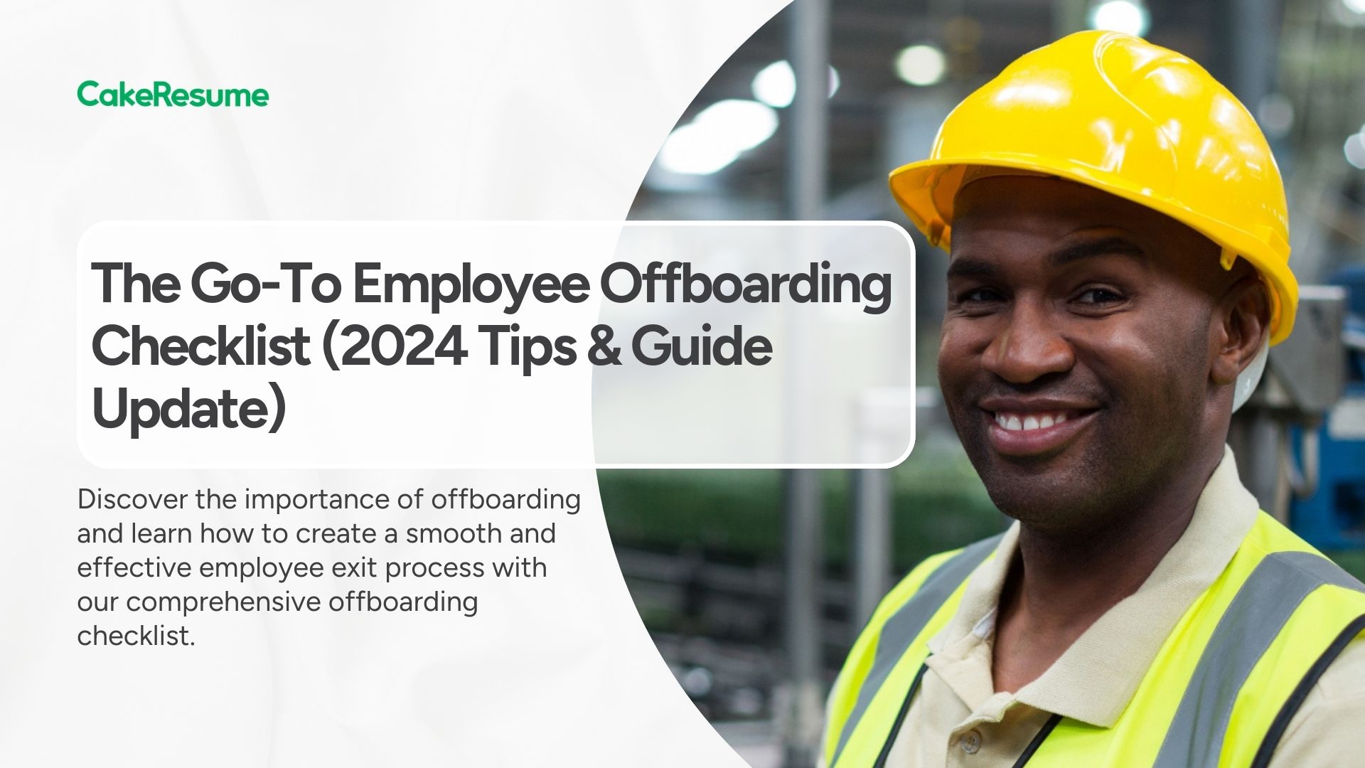 The Go-To Employee Offboarding Checklist (2024 Tips & Guide Update) | Cake