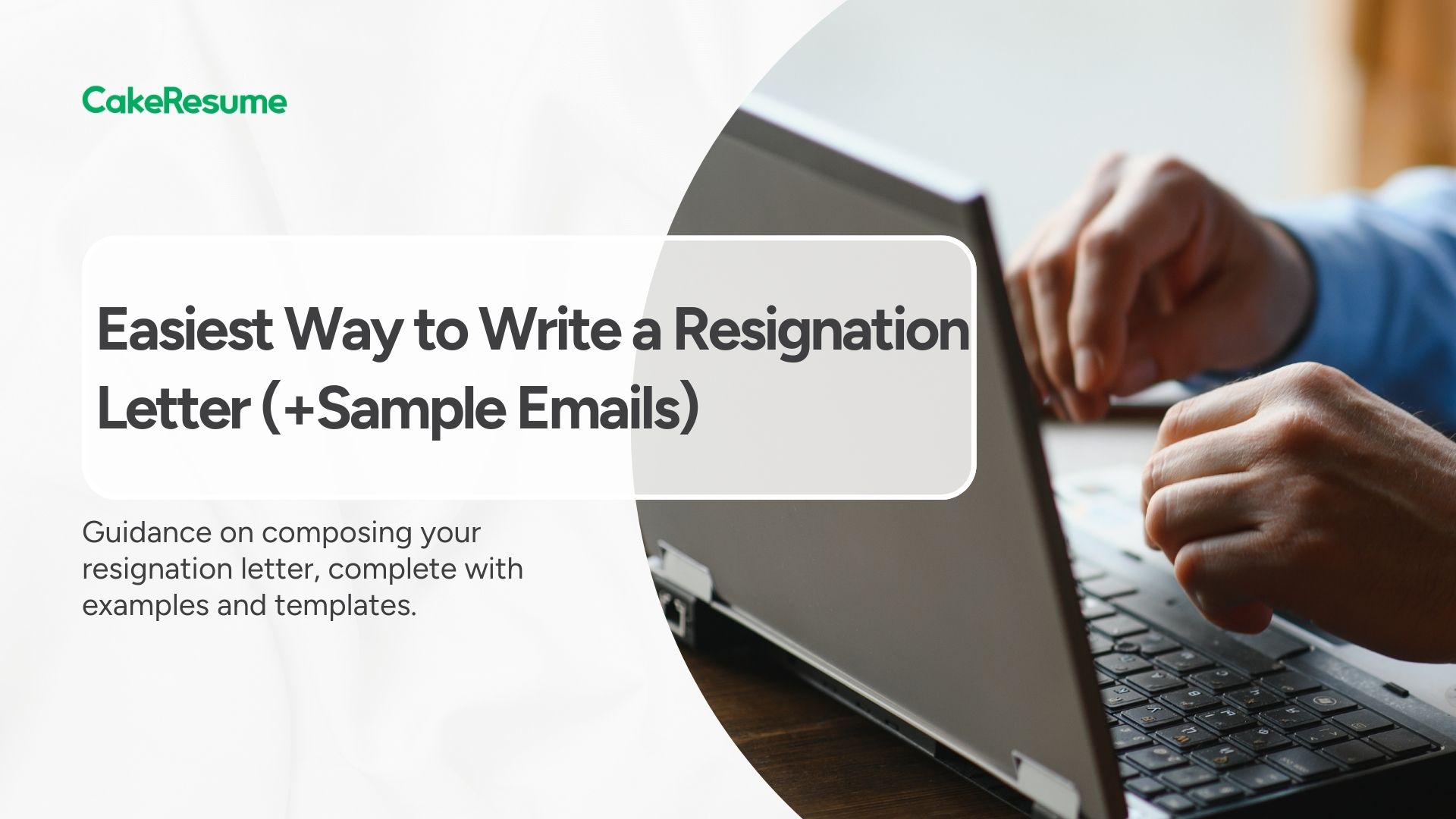 Easiest Way to Write a Resignation Letter (+Sample Emails) | Cake