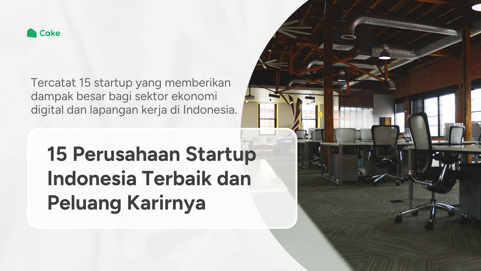 15 Perusahaan Startup Indonesia Terbaik dan Peluang Karirnya | Cake