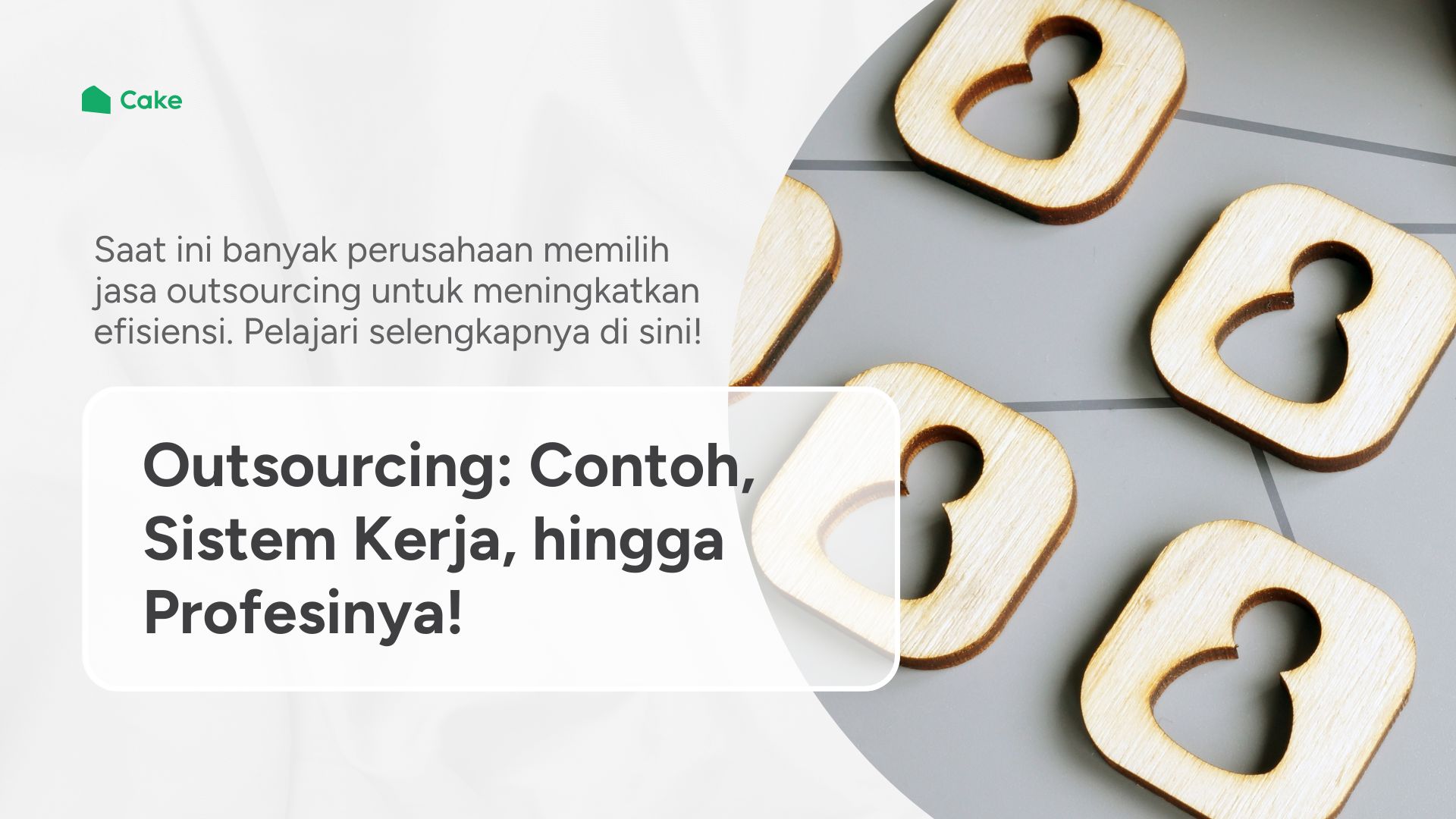 Outsourcing Adalah: Contoh, Sistem Kerja, hingga Profesinya | Cake