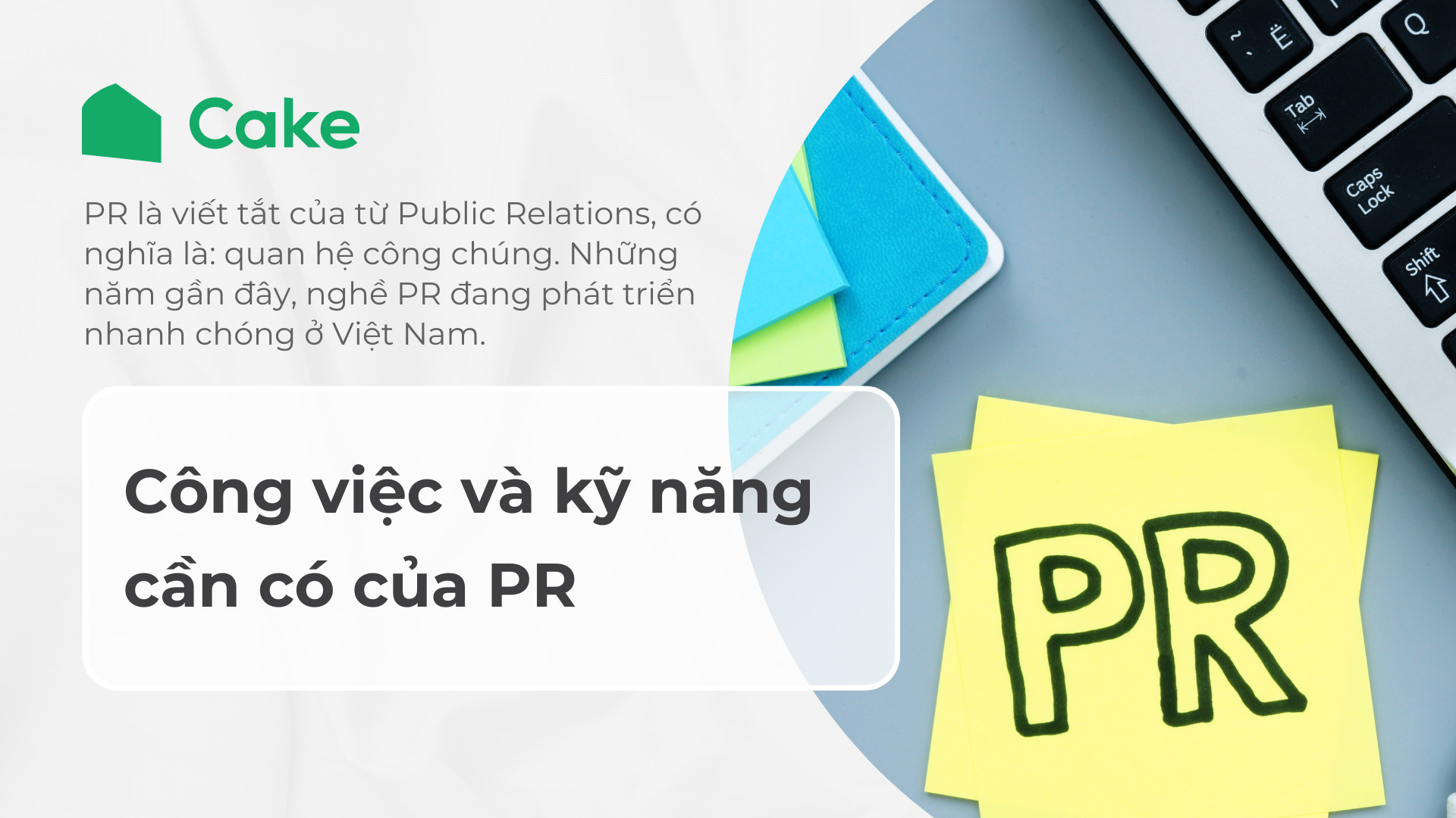 PR là gì? Công việc của nhân viên PR | Cake