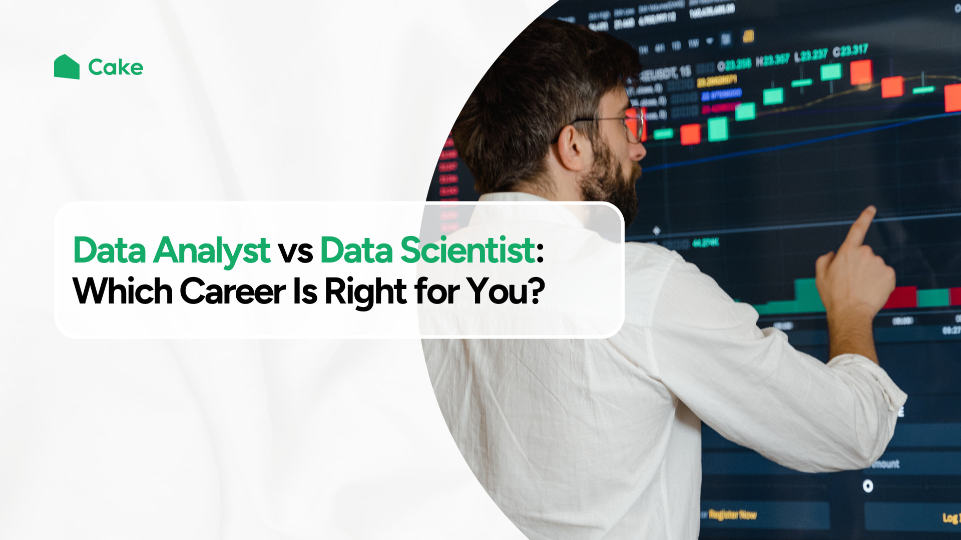 Data Analyst vs Data Scientist: Which Career Is Right for You? | Cake