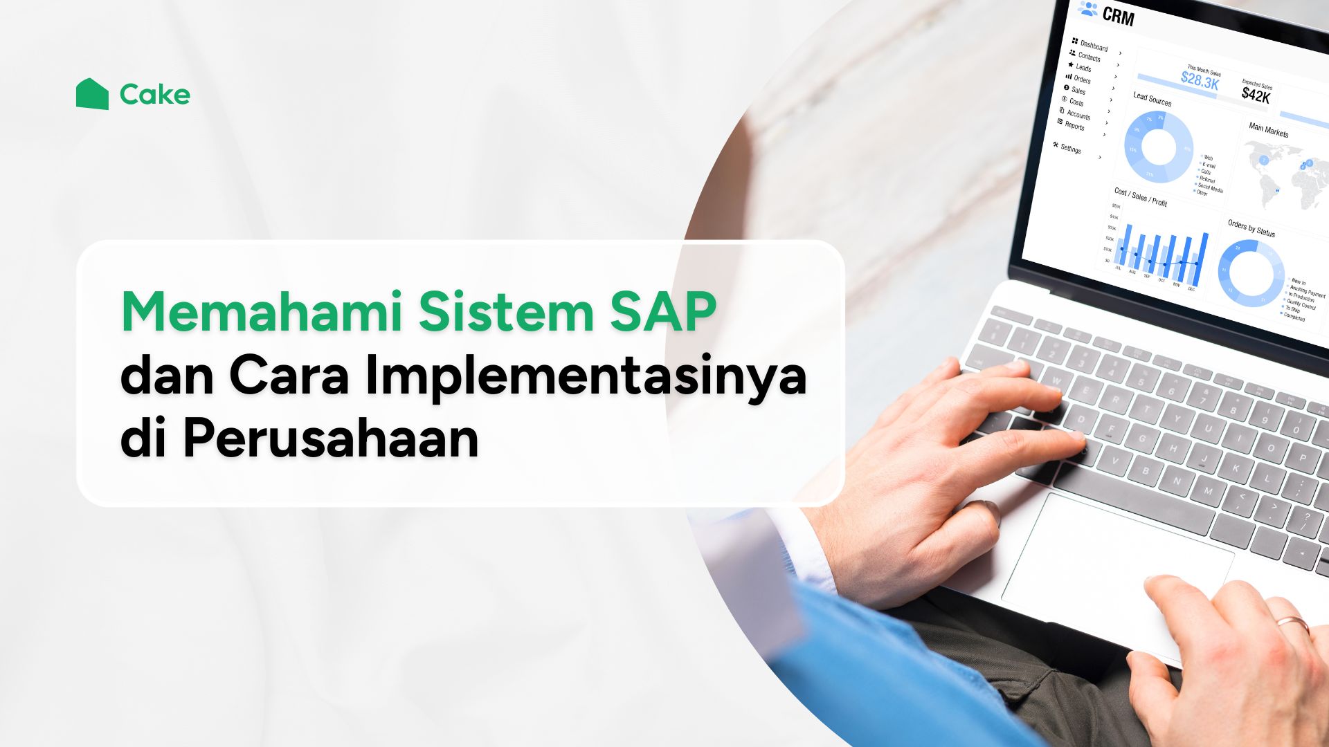 Memahami Sistem SAP dan Implementasinya | Cake
