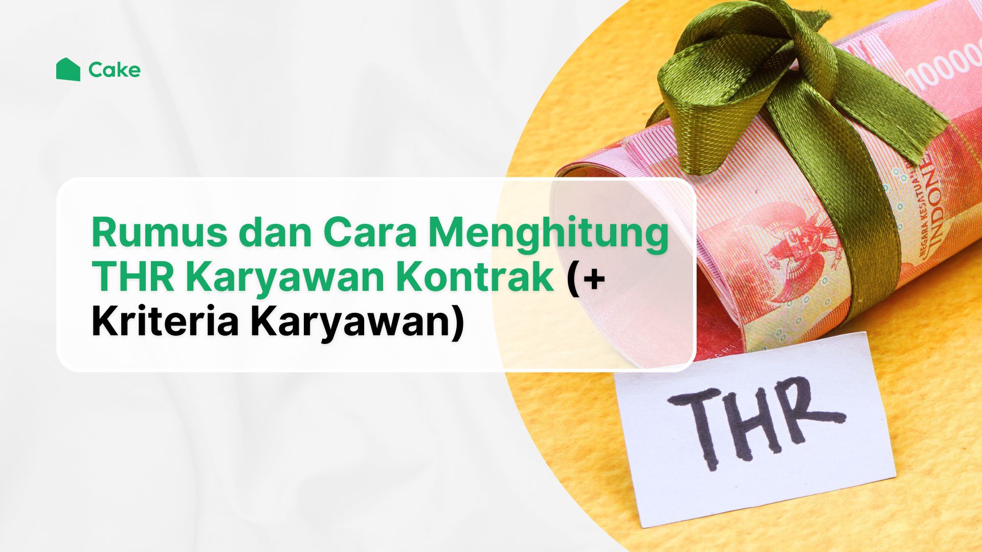 Rumus dan Cara Menghitung THR Karyawan Kontrak | Cake